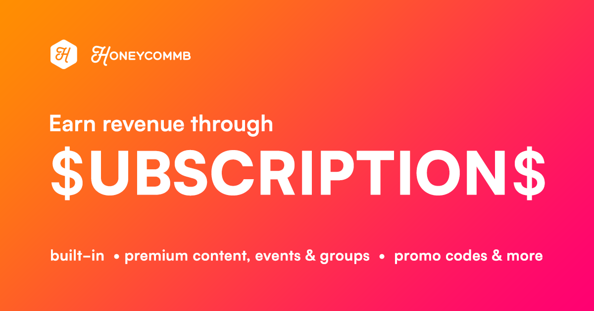 Membership Subscriptions - Honeycommb